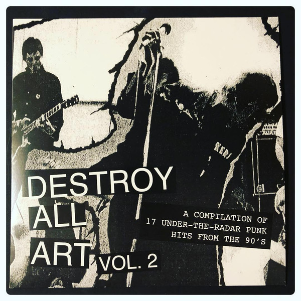 Destroy All Art 〜17 Under-The-Radar Punk Hits From The 90’s 〜 後編 – in ...
